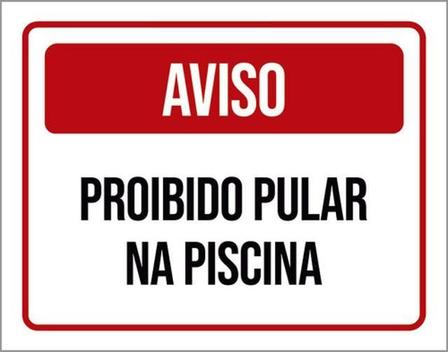 Placa Aviso Proibido Pular Piscina Vermelha 36X46 - Sinalizo - Placa de ...