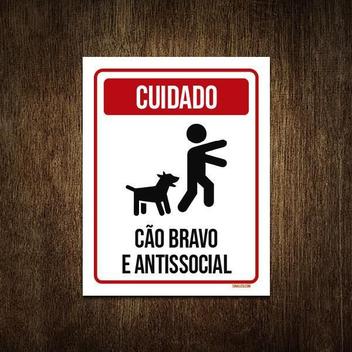 Placa Cuidado Cão Bravo E Antissocial 36X46 - Sinalizo.Com - Placa de ...