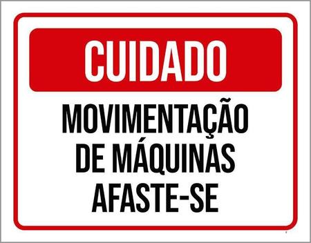 Placa Cuidado Movimentação De Máquinas Afaste-Se 27X35 - Sinalizo ...