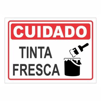 Placa de Aviso / Sinalização - Cuidado Tinta Fresca - (15x20cm) TF07 ...