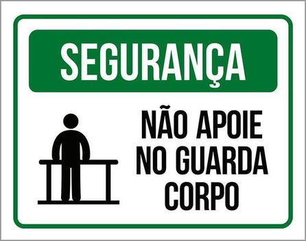 Placa De Segurança - Não Apoie No Guarda Corpo (36X46) - Sinalizo ...