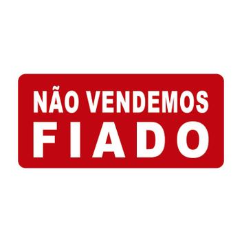 Placa de Sinalização Não Vendemos Fiado - LM Balcôes - Placa de ...