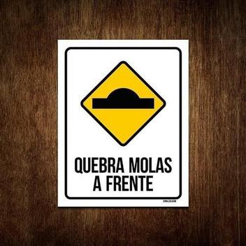 Placa De Sinalização Quebra Molas A Frente 36X46 - Sinalizo - Placa de ...