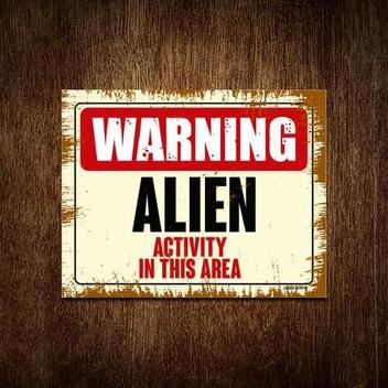 Placa Decoração - Warning Alien Activity In This Area 18X23 - Sinalizo ...