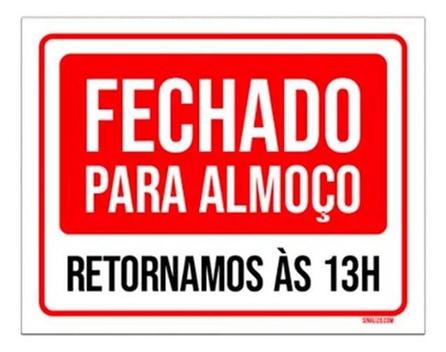 Placa Fechado Para Almoço Retornamos As 13 18X23 - Sinalizo - Placa de ...