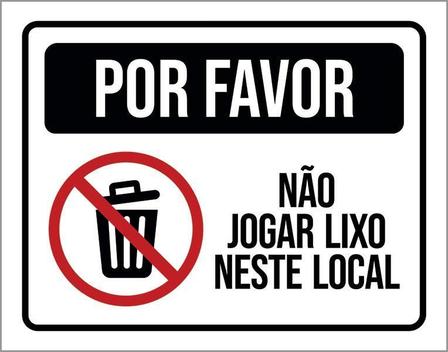 Placa Por Favor Não Jogar Lixo Neste Local 36X46 - Sinalizo - Placa de ...
