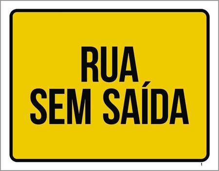 Placa Sinalização - Amarela Rua Sem Saída 27X35 - Sinalizo - Placa de ...
