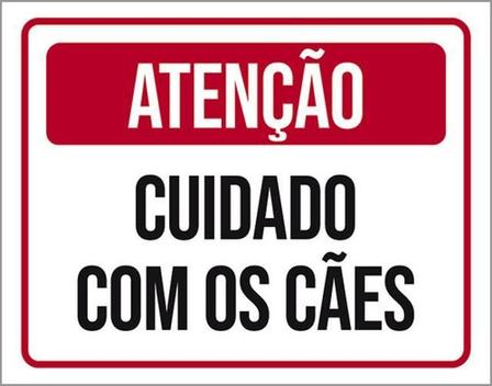 Placa Sinalização - Atenção Cuidado Cães 18X23 - Sinalizo - Placa de ...