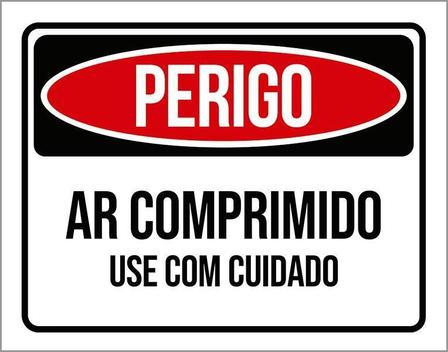 Placa Sinalização - Perigo Ar Comprimido Use Cuidado 18X23 - Sinalizo ...