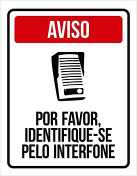 Placa Sinalização Por Favor Identifique-Se Pelo Interfone - Sinalizo ...