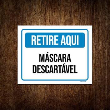 Placa Sinalização Retire Aqui Máscara Descartável 36x46 - Sinalizo ...