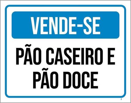 Placa Vende-Se Pão Caseiro E Pão Doce 27X35 - Sinalizo - Pão - Magazine Luiza