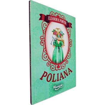 Poliana Eleanor H. Porter Maverick Tradução de Monteiro Lobato Edição ...