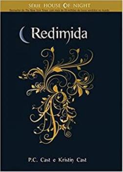 Redimida - serie house of night 12 - NOVO SÉCULO - Revista HQ ...