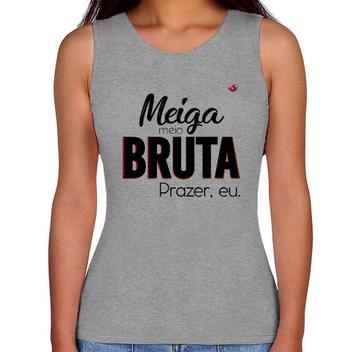 Regata Feminina Meiga meio bruta - Foca na Moda - Blusa Cropped ...