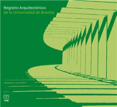 Registro Arquitectonico de La Universidade de Brasilia - UNB - Livros ...