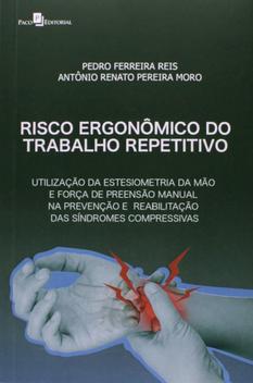 Risco Ergonômico do Trabalho Repetitivo - Livros de Ergonomia ...