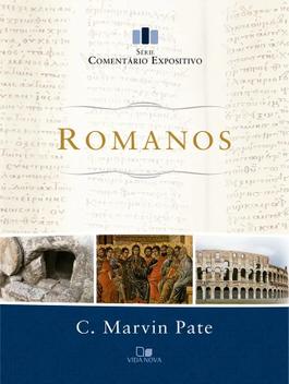 Romanos | Comentário Expositivo | C. Marvin Pate - VIDA NOVA - Livros ...