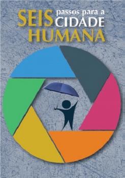 Seis Passos Para A Cidade Humana - Estação das Letras e Cores - Livros ...