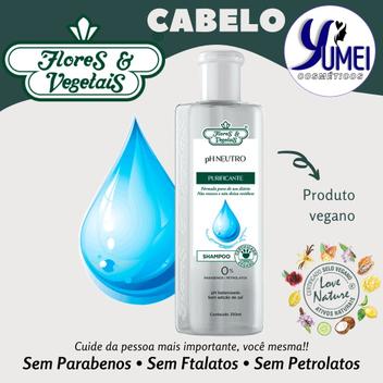 Shampoo Ph Neutro Purificante Flores & Vegetais 310ml - Flores e ...