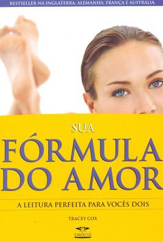 Sua Fórmula do Amor - A Leitura Perfeita para Vocês Dois - Fundamento ...