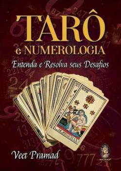 Tarô e Numerologia: Entenda e Resolva Seus Desafios - Livros de ...