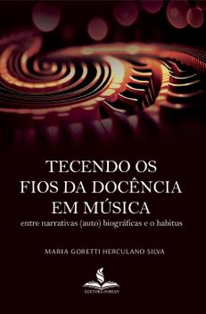 Tecendo os fios da docência em música: entre narrativas (auto ...