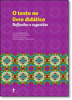 Texto no Livro Didático, O: Reflexões e Sugestões - EDUFBA - Livros ...
