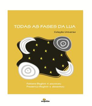 Todas as fases da lua - EDITORA MIGUILIM - Livros Didáticos - Magazine ...