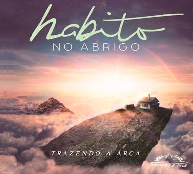 Trazendo A Arca - Habito No Abrigo (cd) Digipack - Sony Music - Livros ...