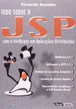 Tudo sobre jsp:com o netbeans em aplicacoes distribuidas - VISUAL BOOKS ...
