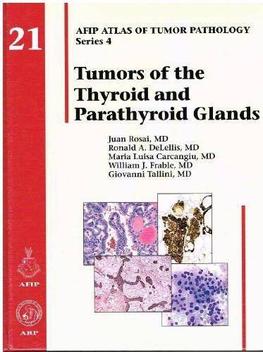 Tumors of the thyroid and parathyroid glands - American Registry Of ...