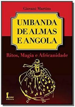 Umbanda De Almas E Angola Ritos Magia E Africanida - ICONE - Livros de ...