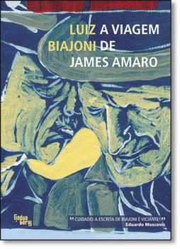 Viagem de James Amaro, A - Coleção Ponta de Lança - Livros de ...
