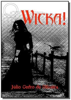 Wicka! - Biografias - Magazine Luiza