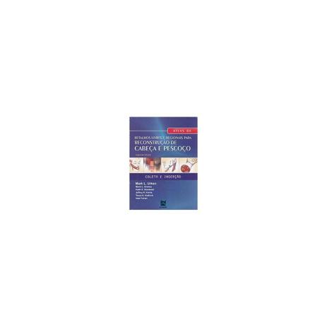 Livro - Atlas de Retalhos Livres e Regionais Para Reconstrução de ...