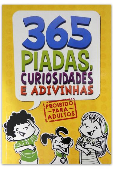 365 Piadas, curiosidades e advinhas (Capa Amarela) - Livros de Piadas ...