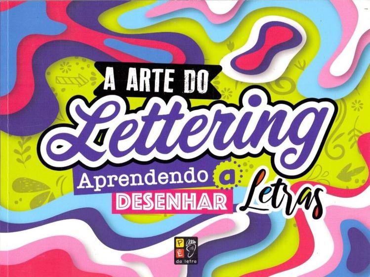 A arte de lettering - aprendendo a desenhar letras - Livros de Artes ...