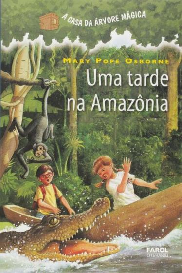 A Casa da Árvore Mágica - Uma Tarde na Amazônia - Outros Livros ...
