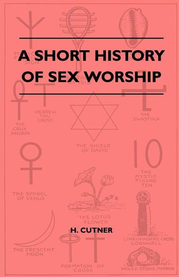 A Short History Of Sex Worship Read Books Livros Sobre Saúde Sexual Magazine Luiza