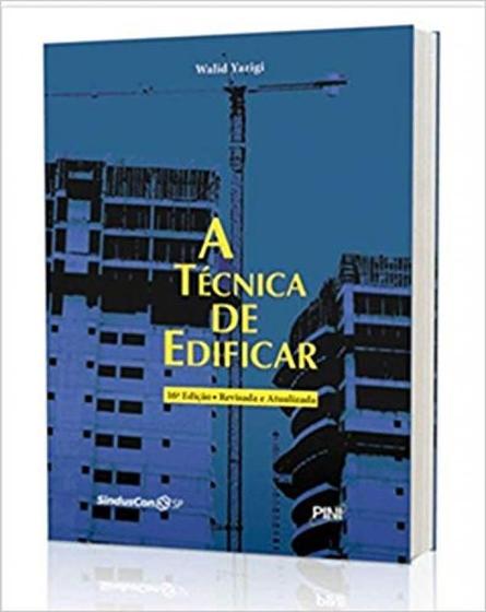 A Técnica de Edificar - 17a ed - Pini - Livros de Ciências Exatas - Magazine Luiza