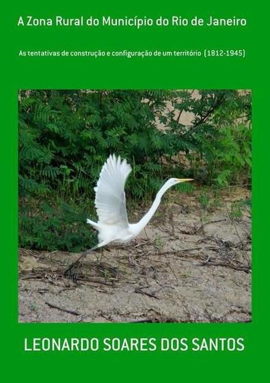 A ZONA RURAL DO MUNICIPIO DO RIO DE JANEIRO - - Biografias - Magazine Luiza