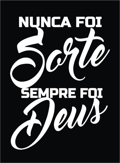Adesivo Frase Nunca Foi Sorte Sempre Foi Deus Moto Carro - Adesivos ...