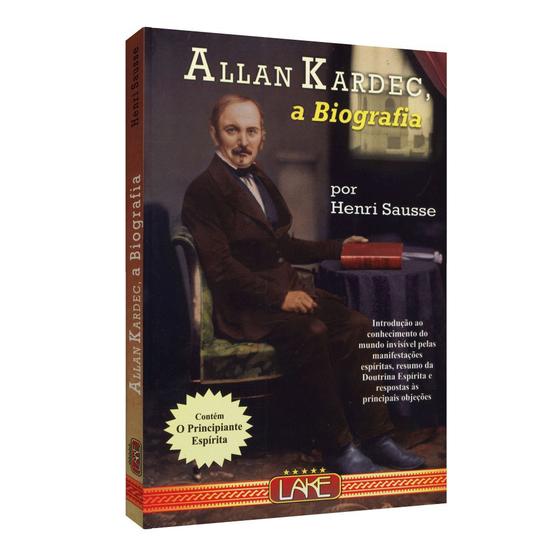 Allan Kardec, a Biografia [O Principiante Espírita] - - Livros Espíritas - Magazine Luiza