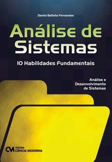 ANALISE DE SISTEMAS - 10 HABILIDADES FUNDAMENTAIS - - Livros de Análise ...
