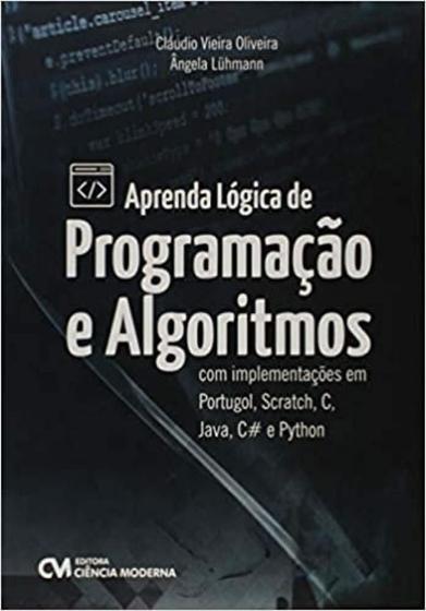 Aprenda lógica de programaçao e algoritmos com implementaçoes em ...