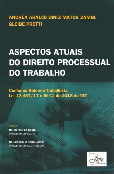 Aspectos Atuais do Direito Processual do Trabalho: Conforme Reforma ...