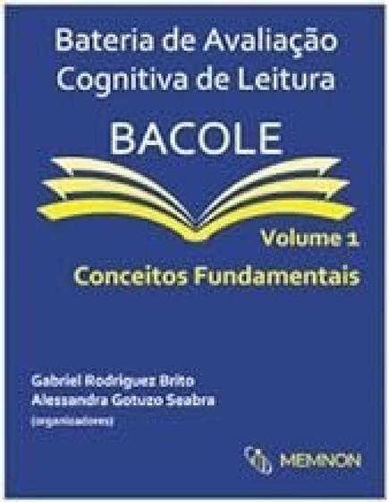 Bacole volume 1 : Bateria de Avaliação Cognitiva de Leitura - Conceitos ...