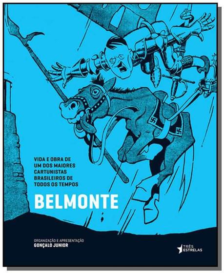Belmonte: vida e obra de um dos maiores cartunista - Revista HQ ...