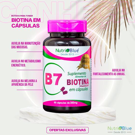 Biotina ou Vitamina B7 60 cápsulas de 380 mg - Saúde da Pele, cabelo e unha - Nutriblue ...